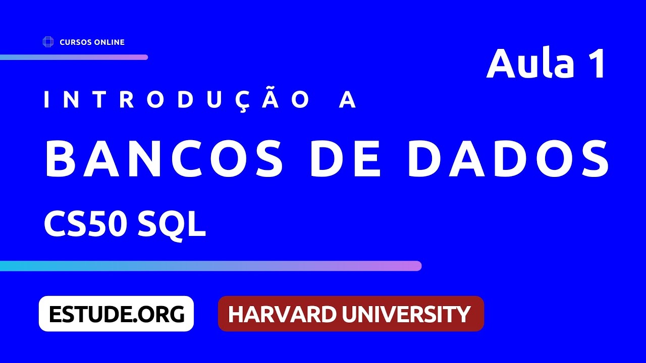 CS50 SQL | Relacionando Tabelas (Aula 1) - Introdução a Bancos de Dados ...