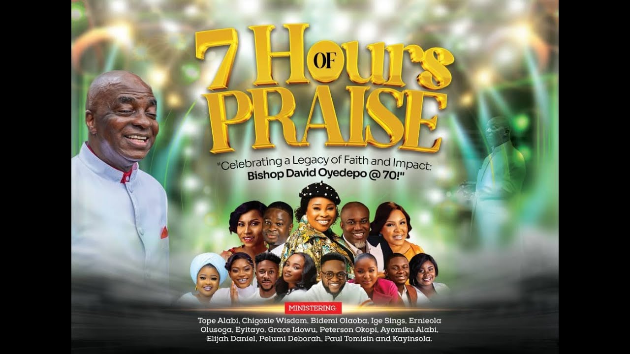 7 HOURS OF PRAISE - BISHOP DAVID OYEDEPO @70 - with Tope Alabi - YouTube