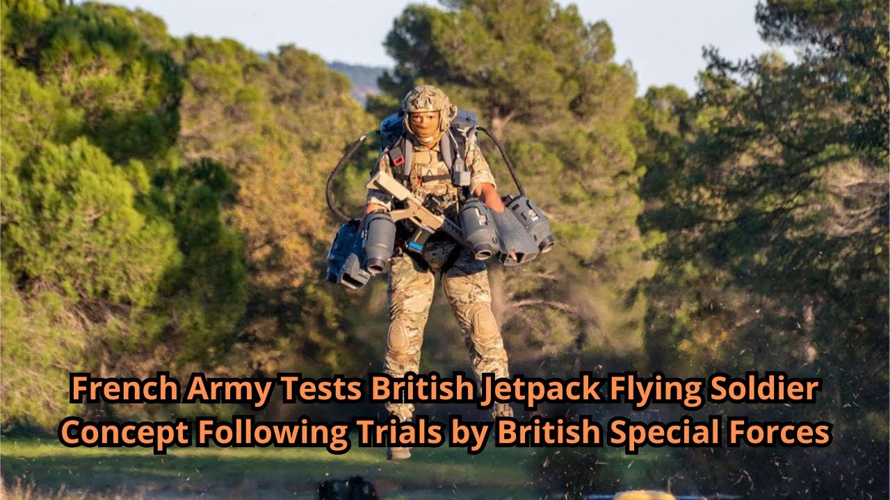 French Army Tests British Jetpack Flying Soldier Concept Following ...