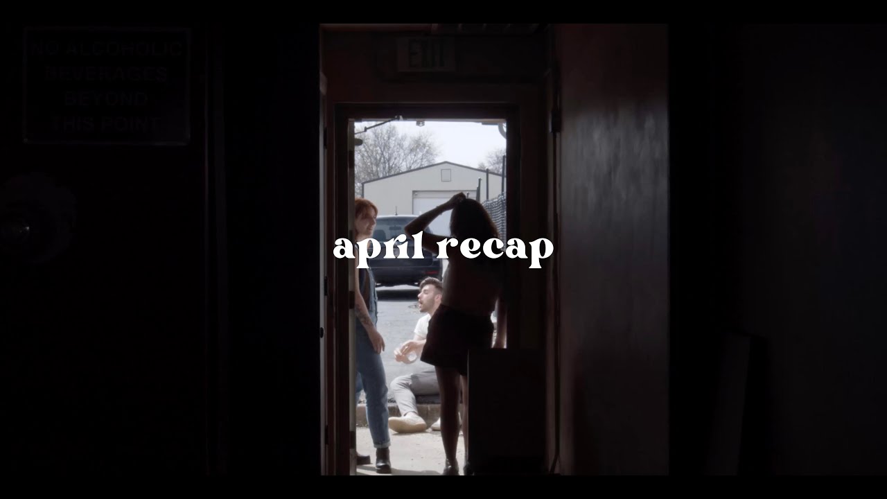 April Recap - YouTube