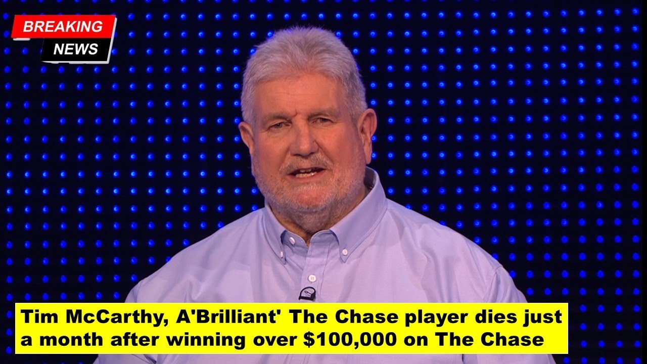 Tim McCarthy,'Brilliant' The Chase player dies just a month after ...