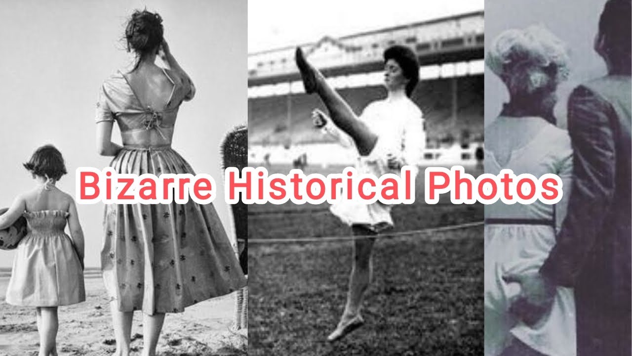 38 Bizarre History Photos You Have To See To Believe - YouTube
