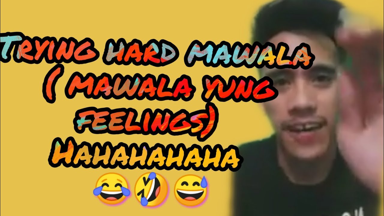 Trying hard mawala (mawala yung feelings) - YouTube