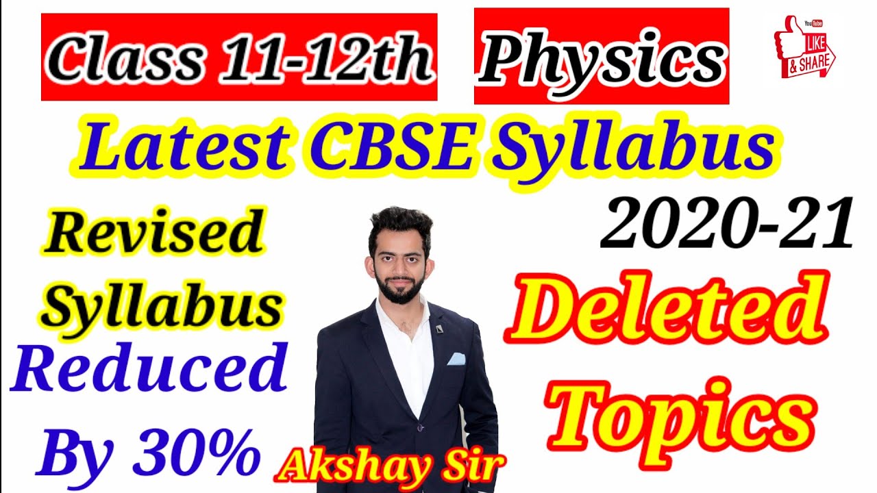 Class 11 12th Syllabus Changed 2020 21 CBSE Board Physics Reduced By class-11-12th-syllabus-changed-2020-21-cbse-board-physics-reduced-by