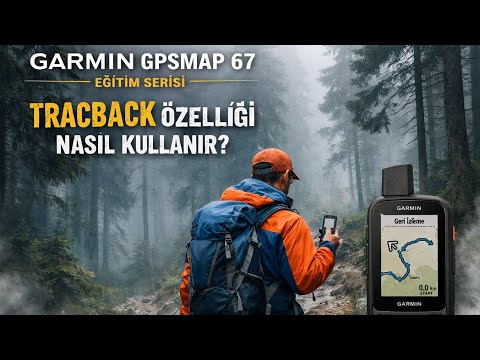 GARMİNGPSMAP67 TRACBACK NASIL KULLANIR 