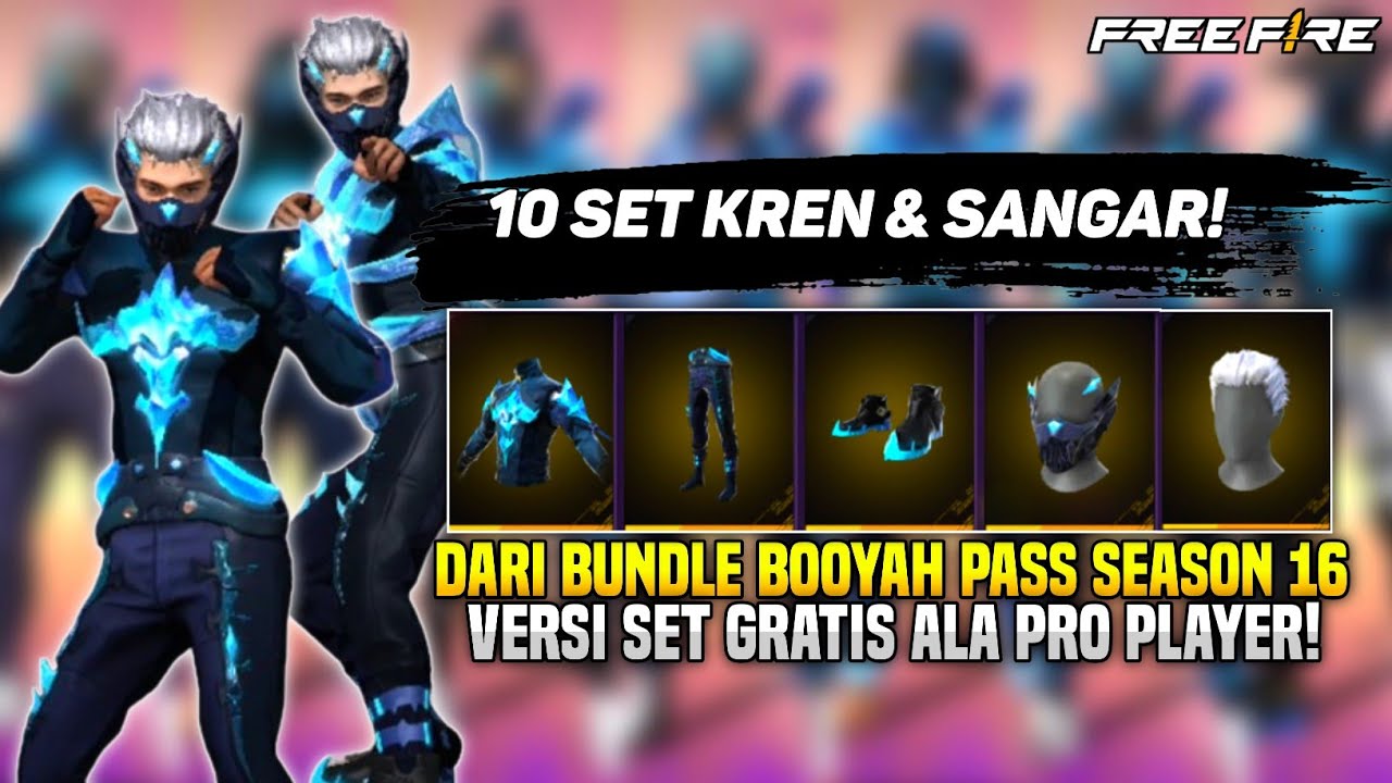 10 KOMBINASI SET FF KREN & SANGAR🔥 BUNDLE BOOYAH PASS SEASON 16 TERBARU ...