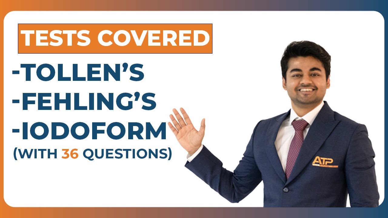 36 Qs in 12 Mins: Master Iodoform, Tollen's & Fehling's Tests | Power ...