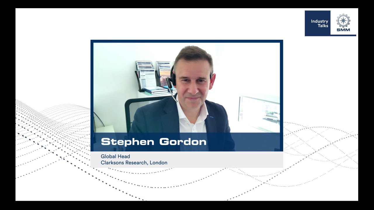 SMM Industry Talks | Stephen Gordon, Managing Director, Clarksons ...