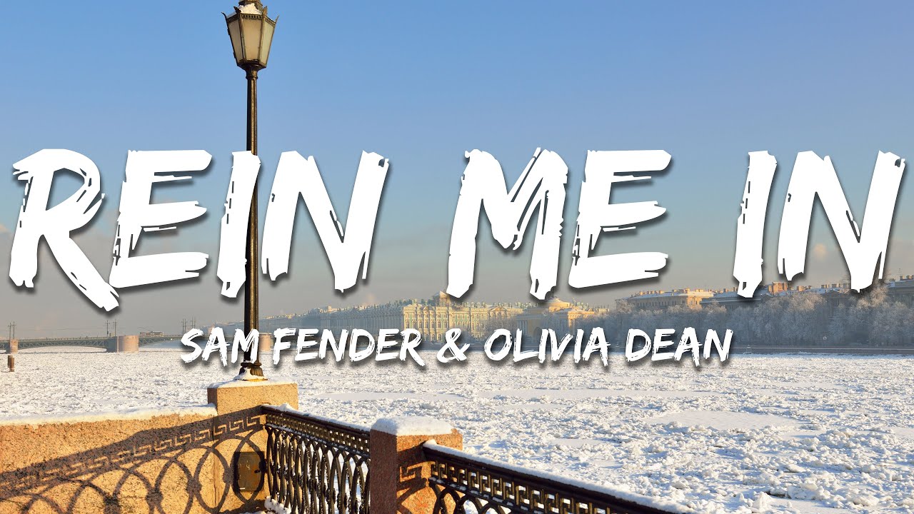 Sam Fender & Olivia Dean - Rein Me In (Lyrics) - YouTube