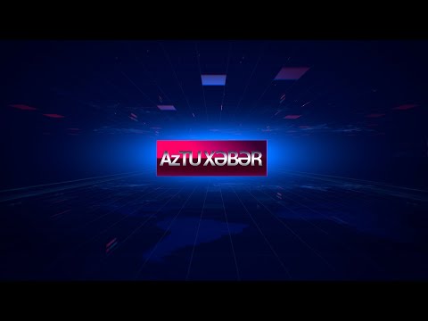 AzTU Xəbərlər 21.11.2022