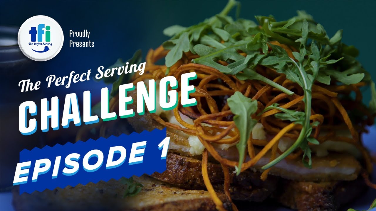 TFI The Perfect Serving Challenge | Episode 1 - YouTube