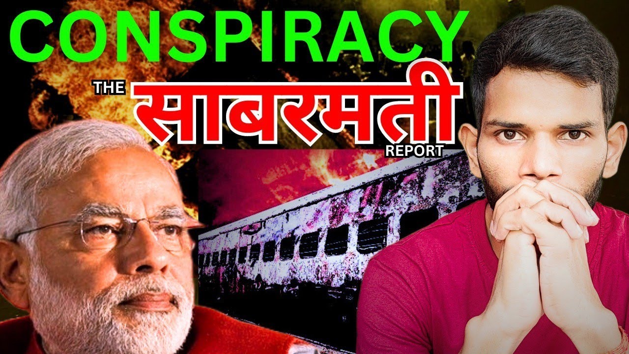 Godhra Kand & Gujarat Riots Explained | The Sabarmati Report - YouTube
