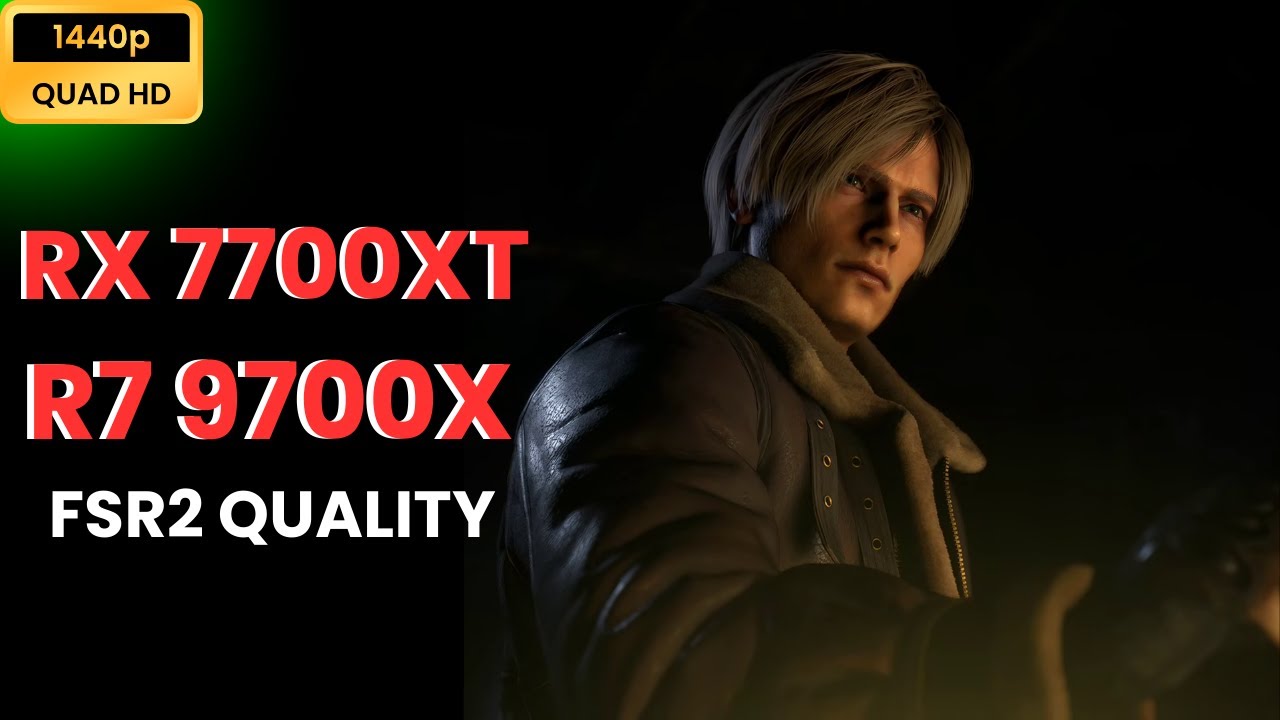 RX 7700XT | Ryzen 7 9700X | Resident Evil 4 | 1440p Max Settings | FSR2 ...