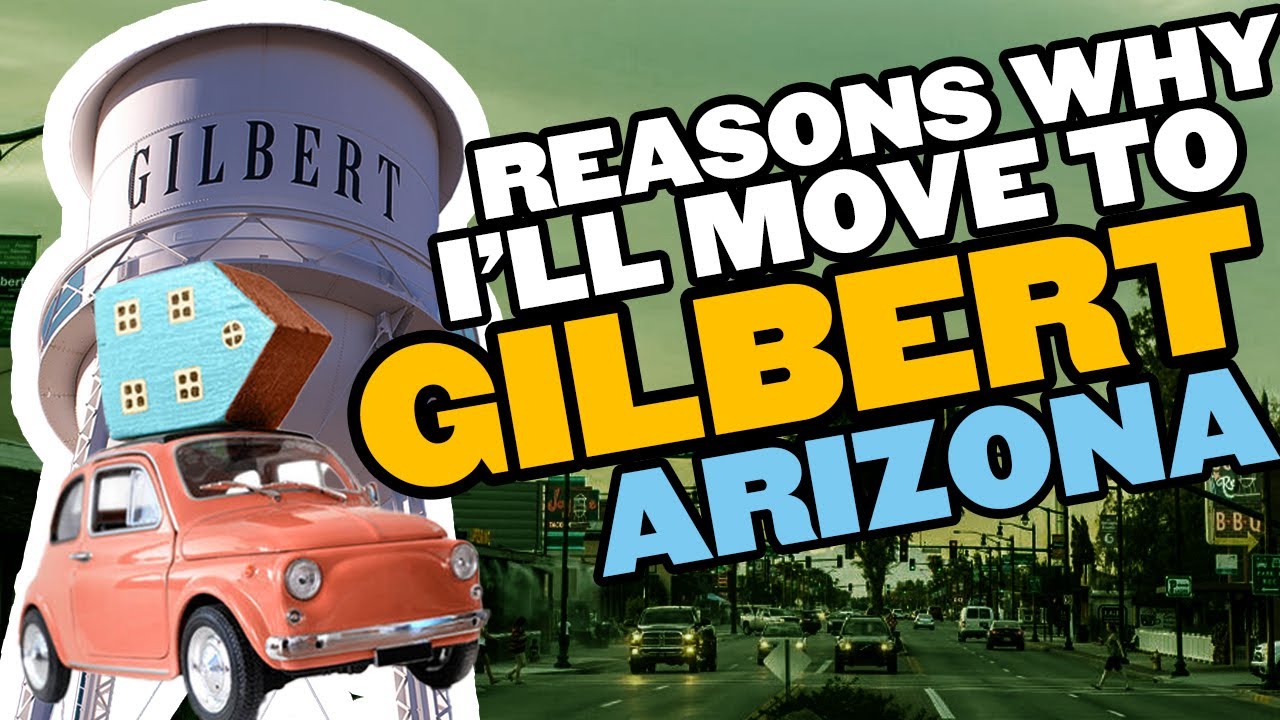 Thinking about moving to Gilbert, Arizona? - YouTube