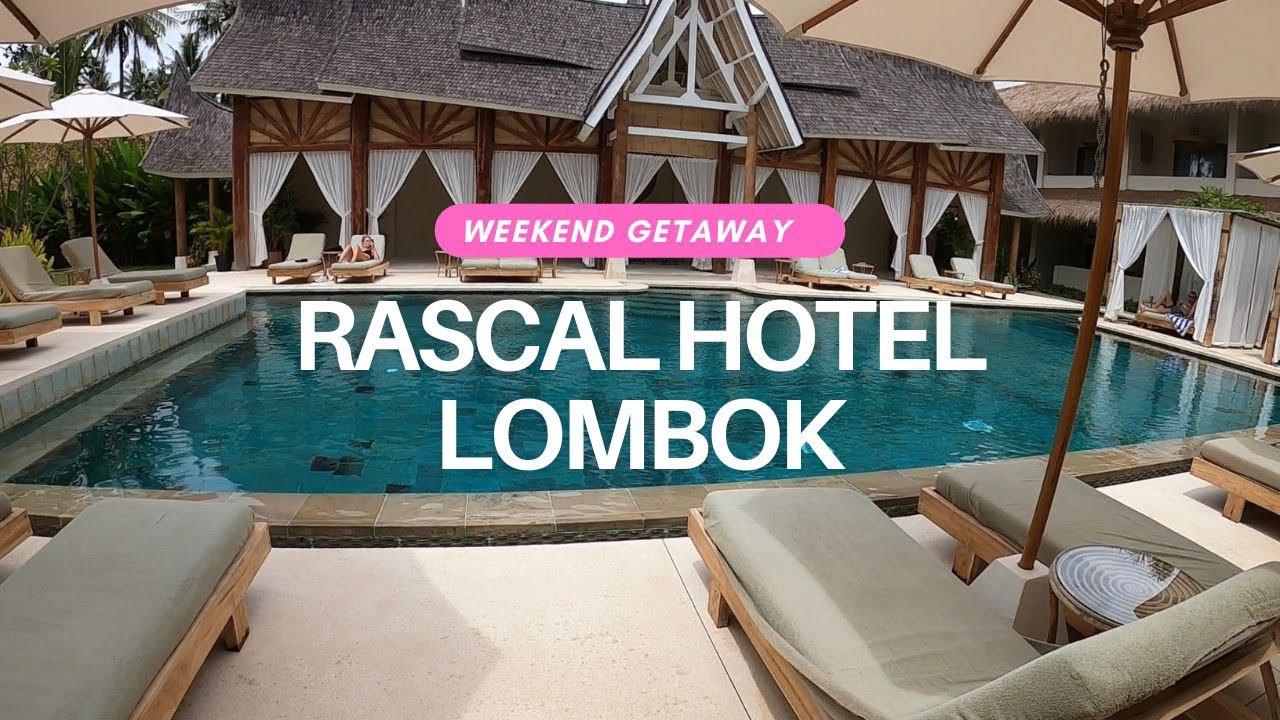Rascal Hotel Lombok (quick tour)- Weekend Getaway - YouTube