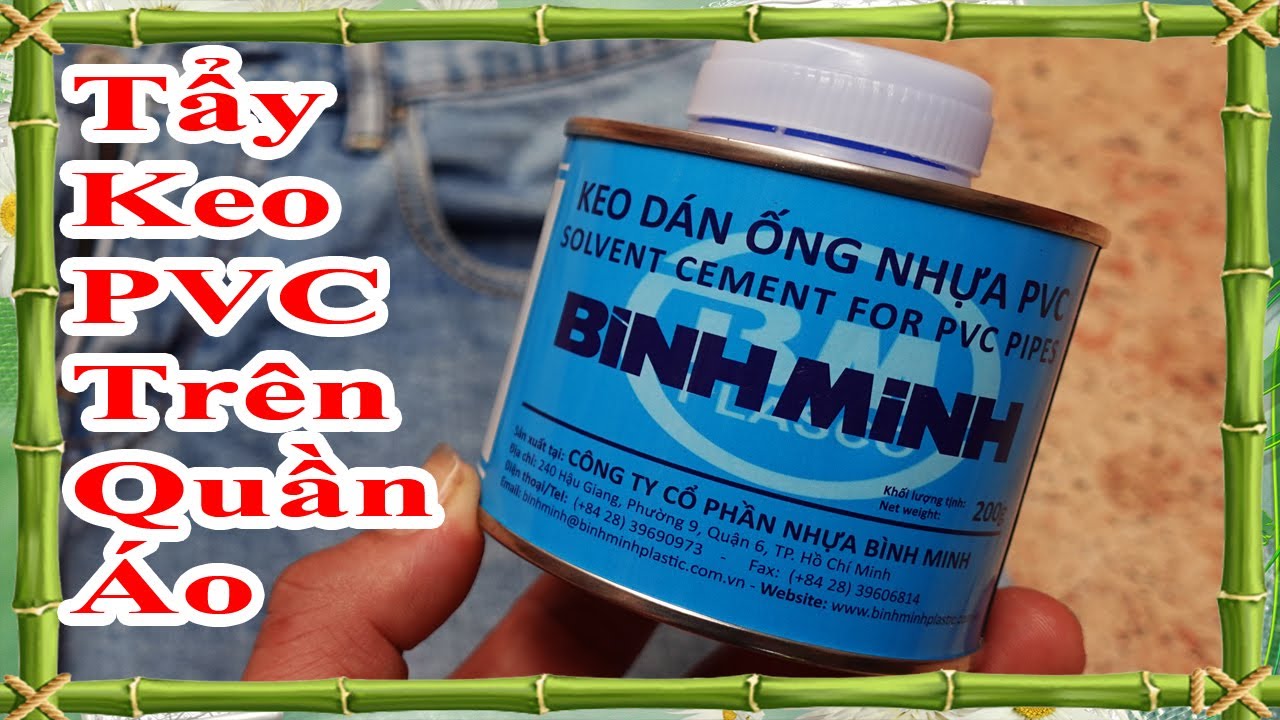 Mẹo gỡ keo dán ống nước PVC dính trên quần áo hiệu quả nhất, cách gỡ ...
