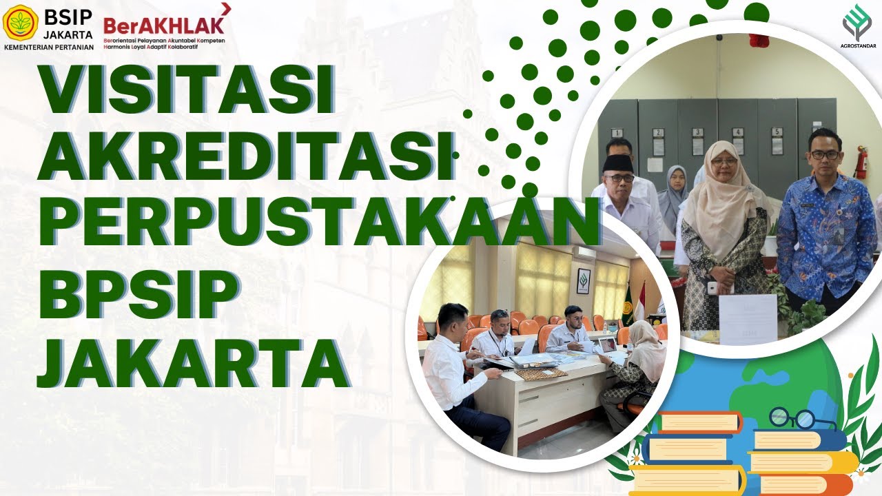 Visitasi Akreditasi Perpustakaan BPSIP Jakarta - YouTube