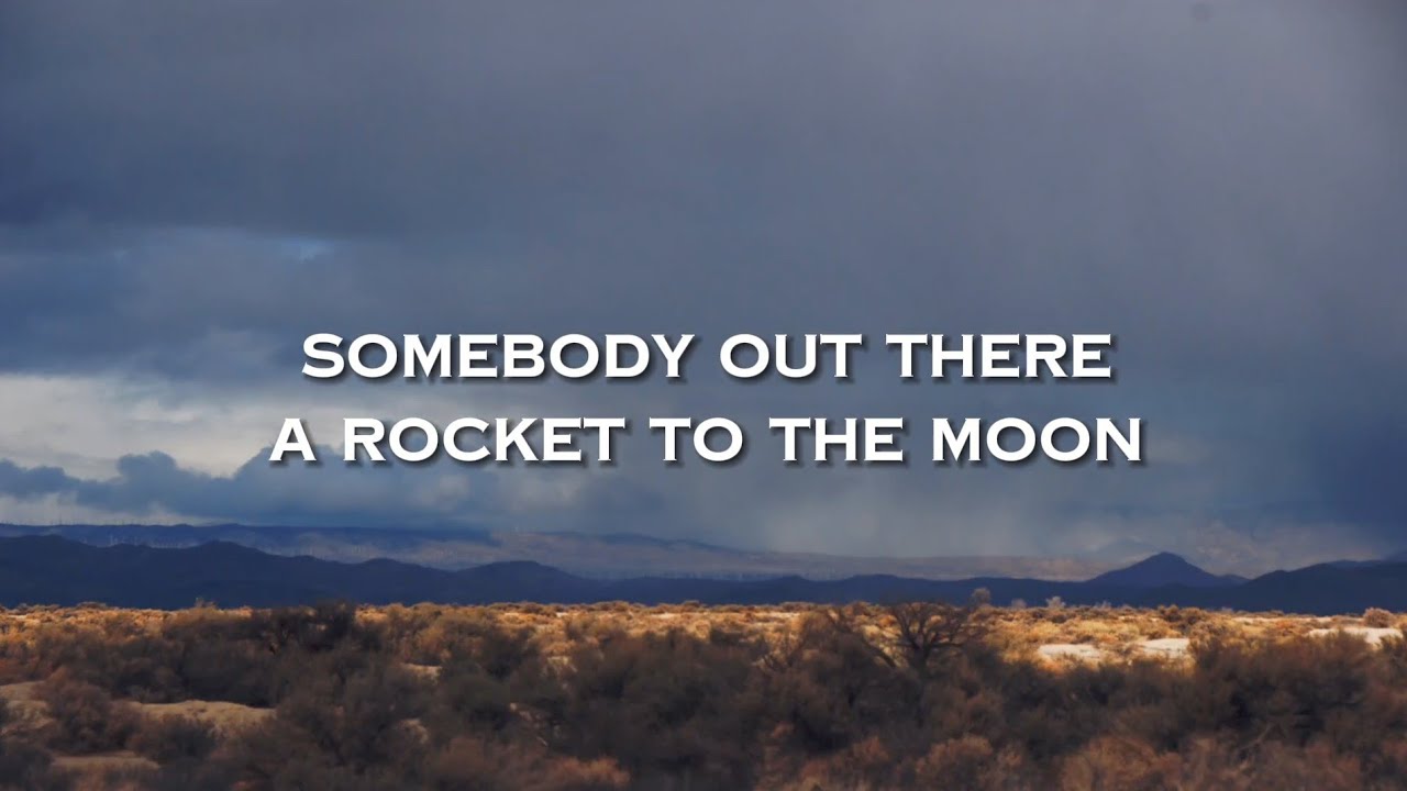 Somebody Out There (Lyrics Video) - A Rocket to the Moon - YouTube