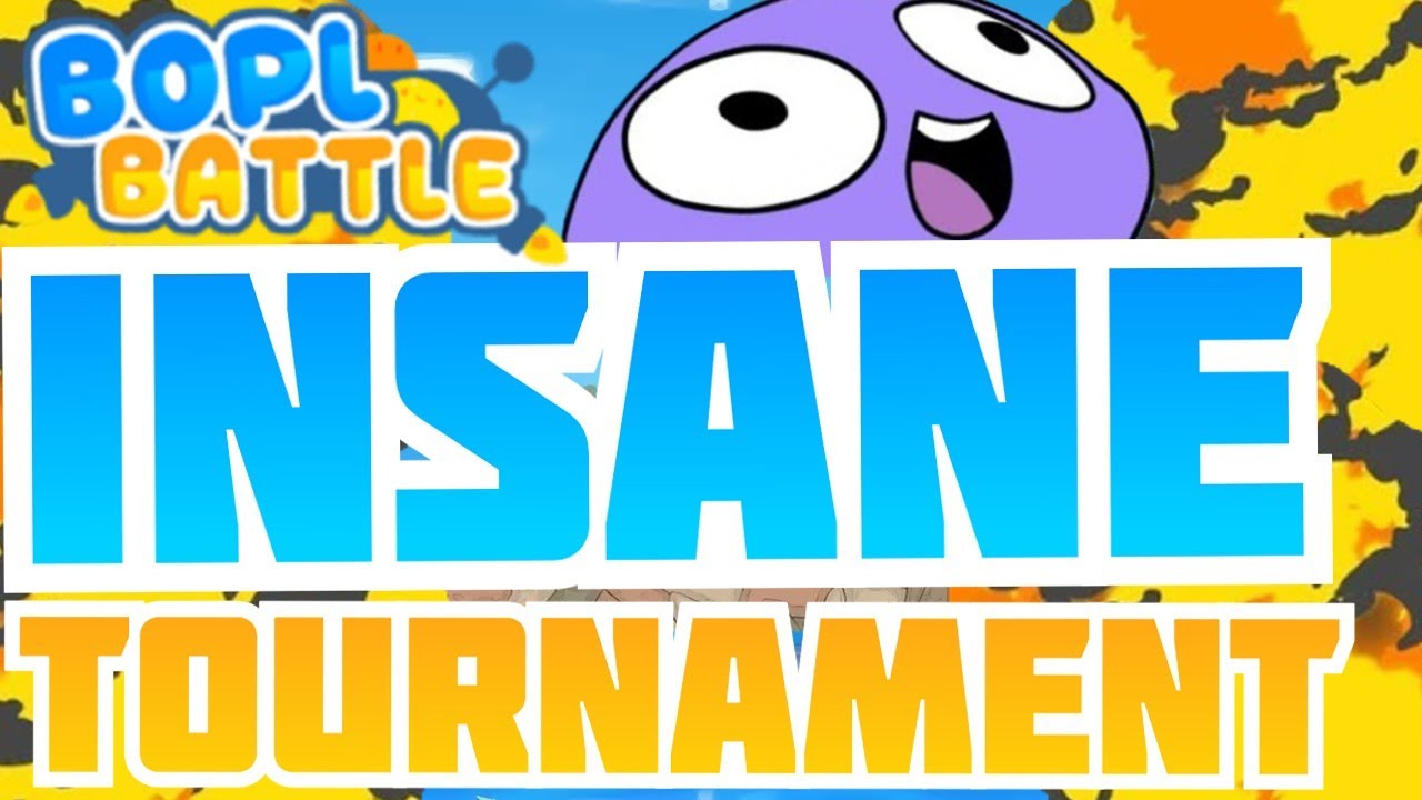 The Most Insane Bopl Battle Tournament - YouTube