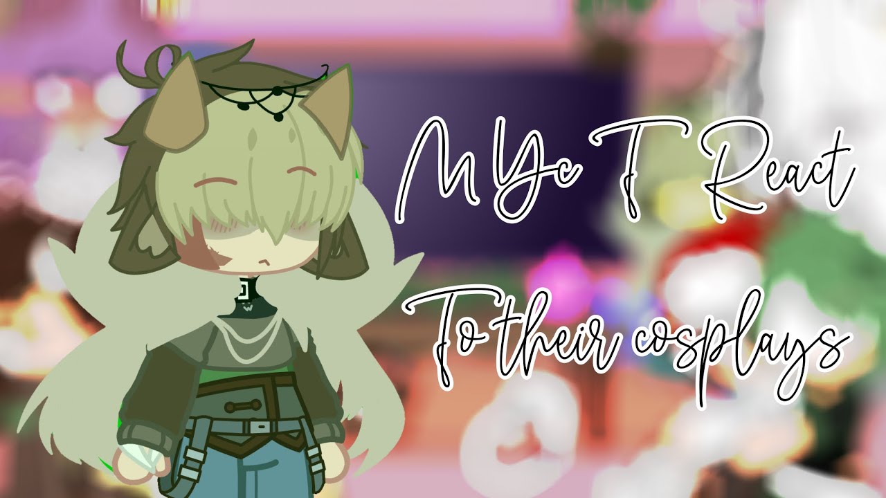 🎊MYCT React To Their Cosplays!||(Is this original?)||MYCT|| 🎊(1 ...