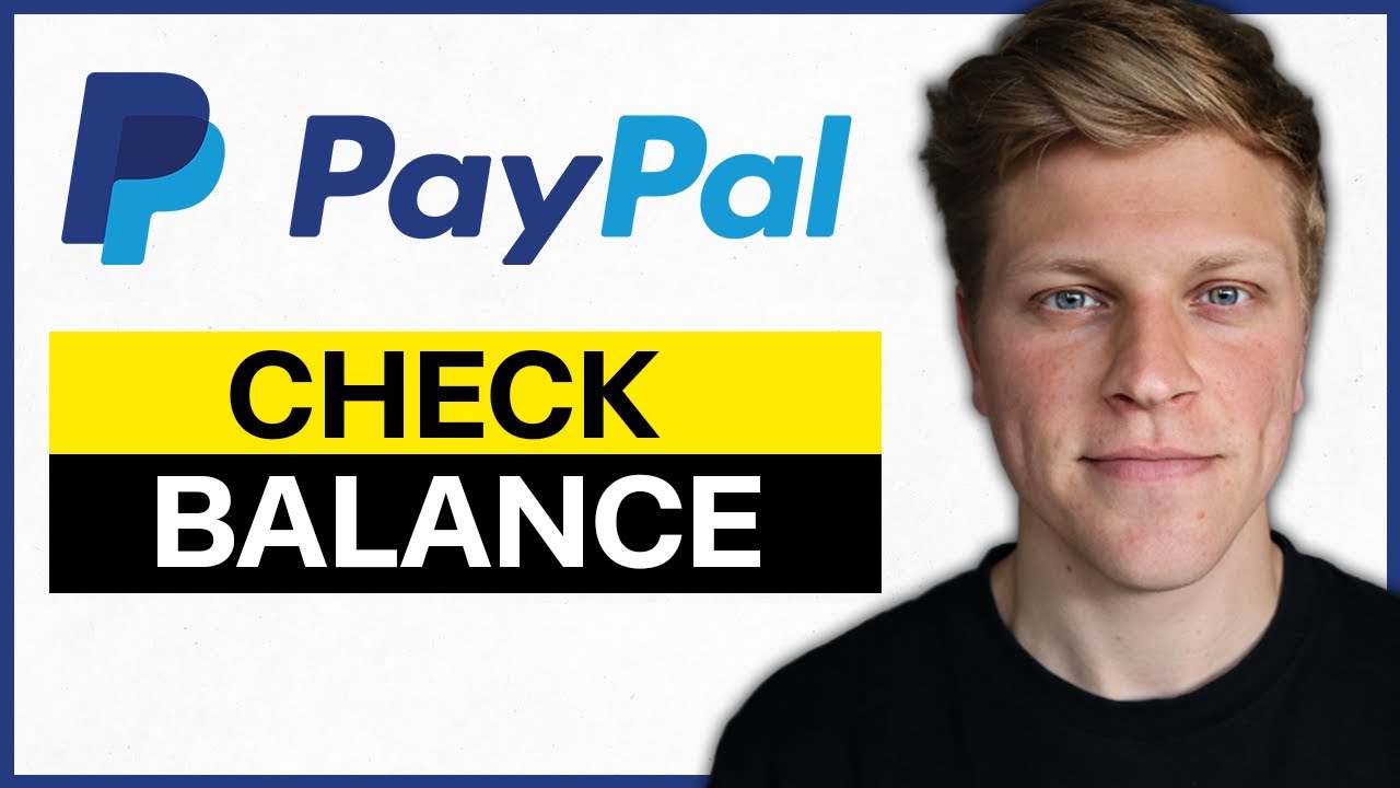 How To Check PayPal Balance (2025) - YouTube