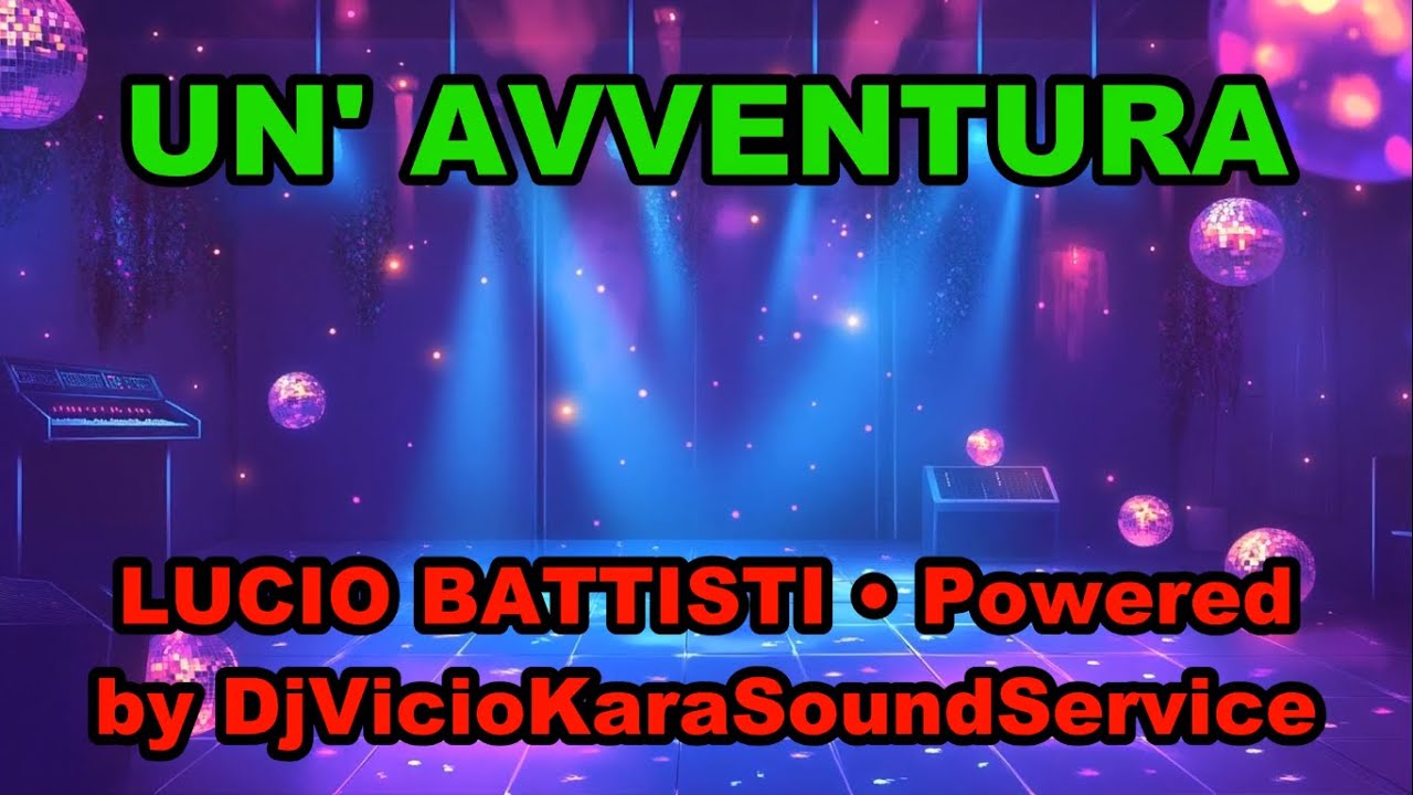 🎤 Lucio Battisti – Un’Avventura 🎵 Karaoke con testo (Powered by 🎧 ...