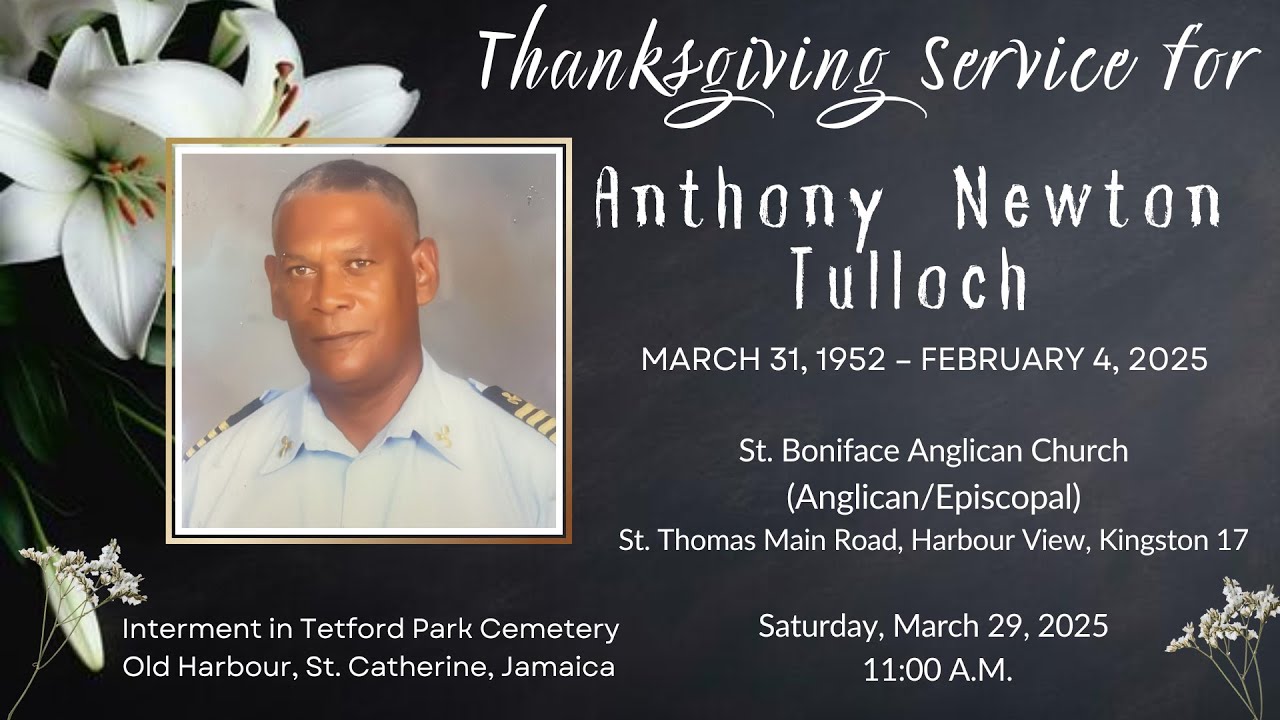 Thanksgiving Service for the life of Anthony Newton Tulloch - YouTube