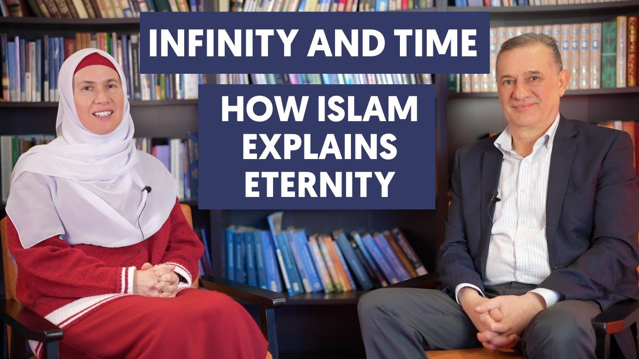 Infinity and Time: How Islam Explains Eternity - YouTube