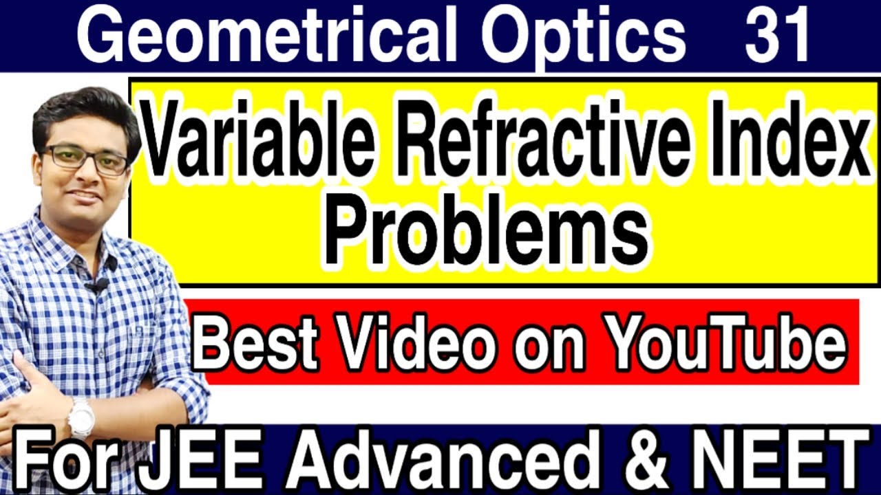 Variable Refractive Index Problems | Ray Optics | Refraction through ...