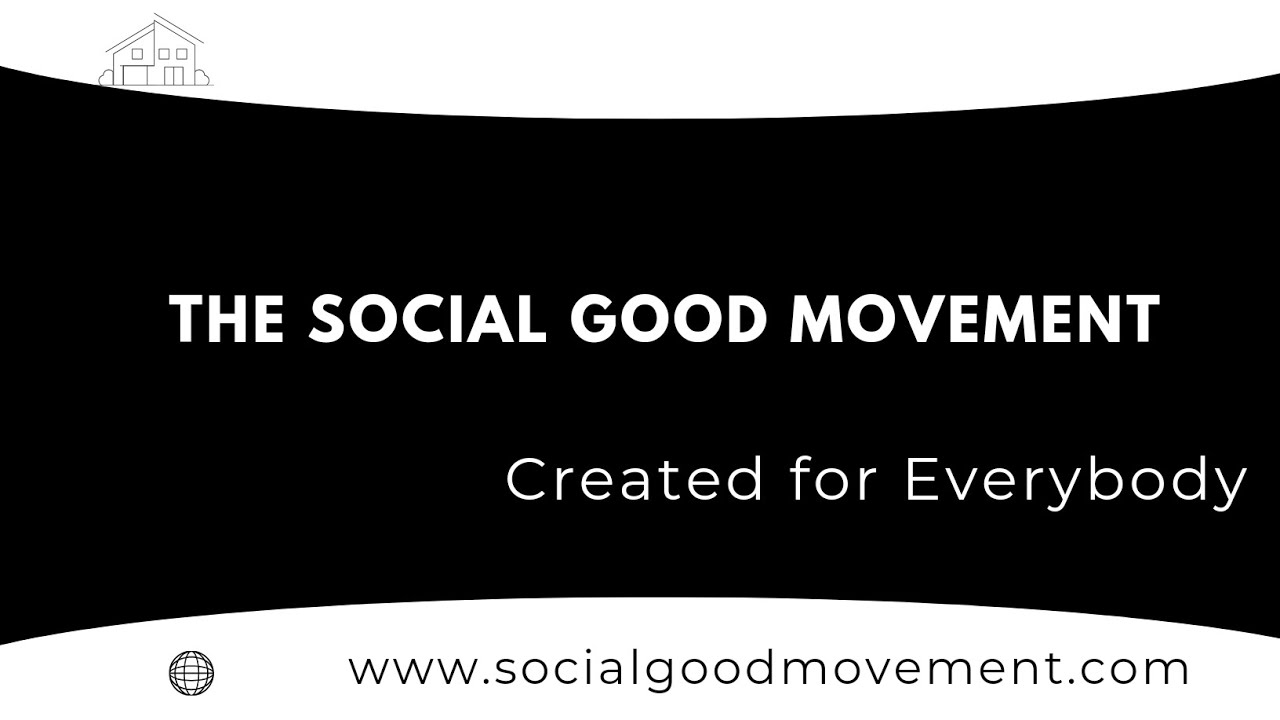 Join the Social Good Movement! - YouTube