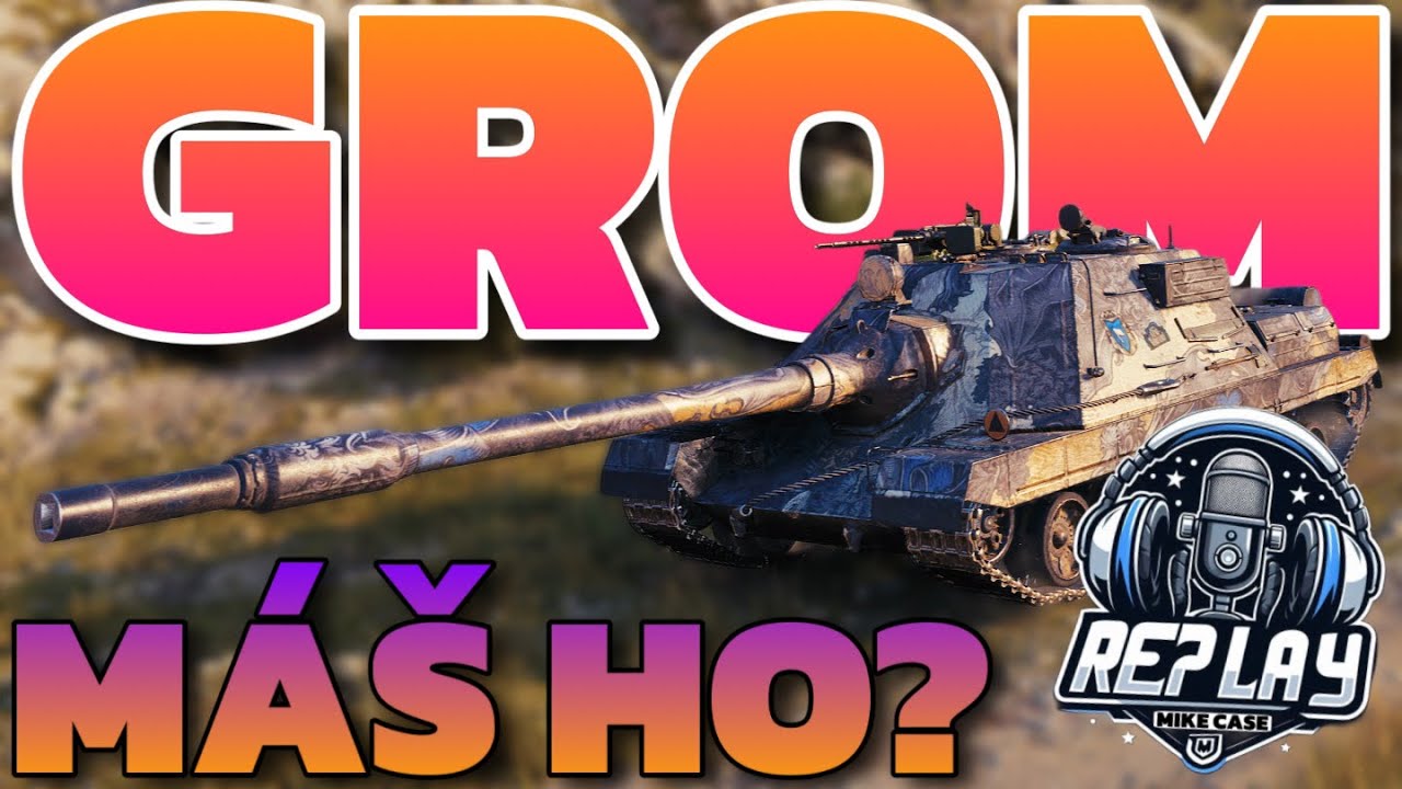 World of Tanks/ Komentovaný replay/ GROM - YouTube