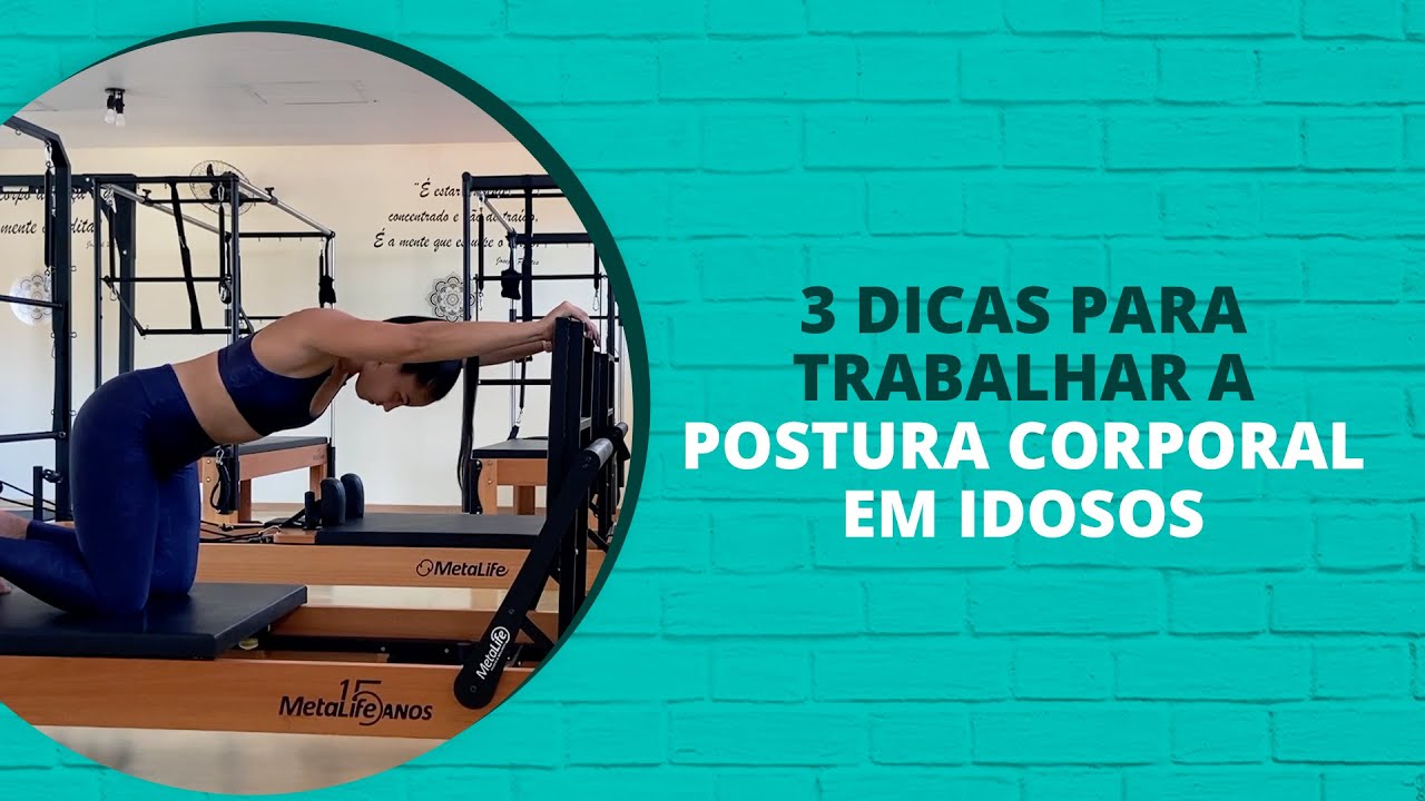 3 Dicas de como trabalhar a Postura Corporal em Idosos - YouTube