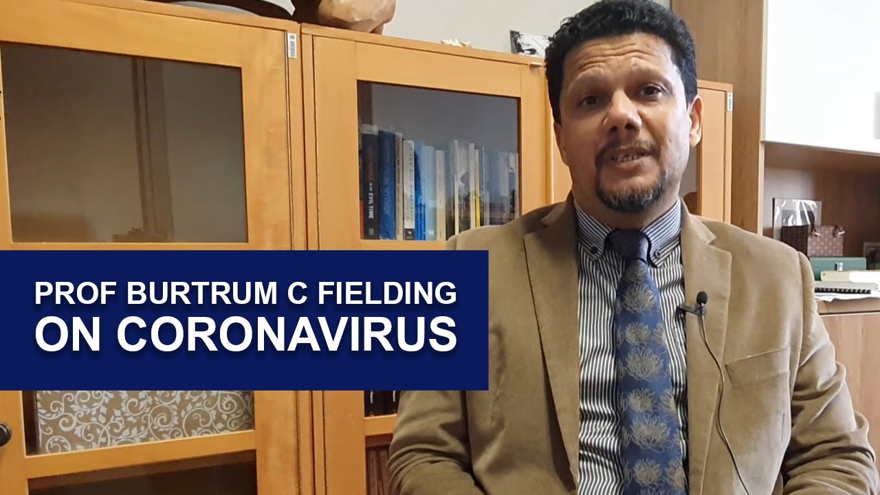 Prof Burtram C Fielding on Coronavirus - YouTube