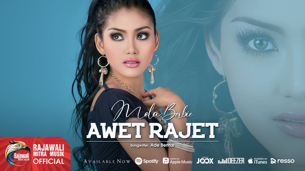 Mela Berbie - Awet Rajet [OFFICIAL] - YouTube