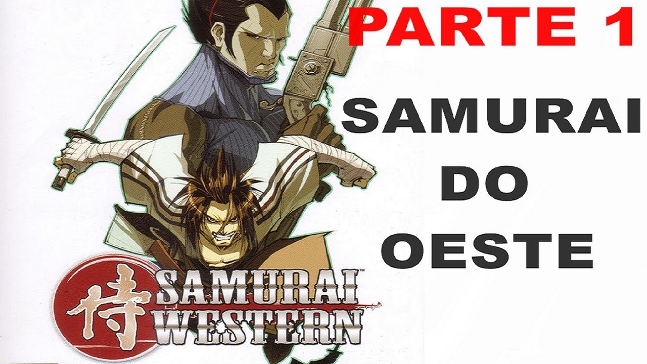 Samurai Western - Parte 1 - YouTube