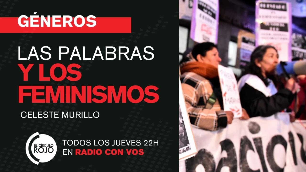 🔴 GÉNEROS Celeste Murillo | Las palabras y los feminismos - YouTube