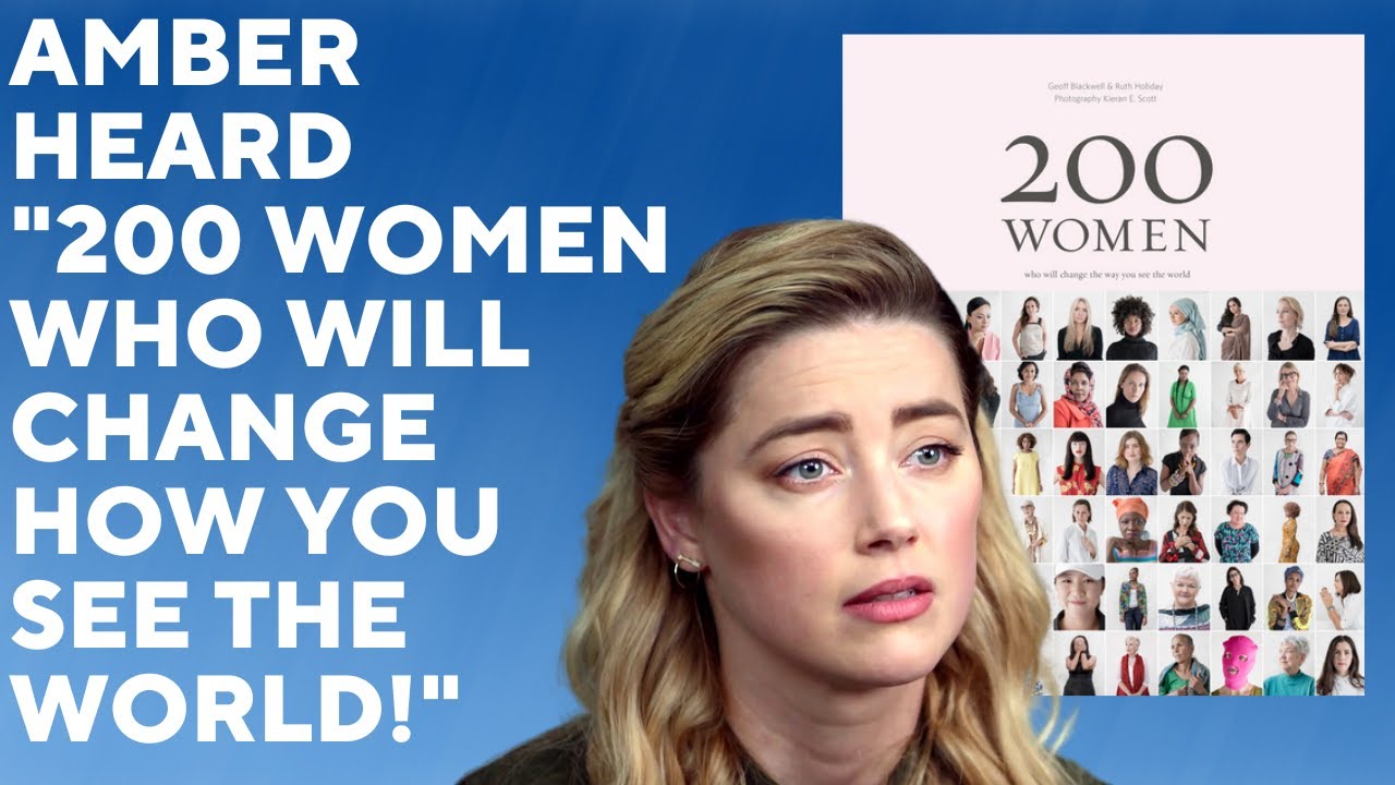 Amber Heard is in a book. 200 women, who make you see the world ...