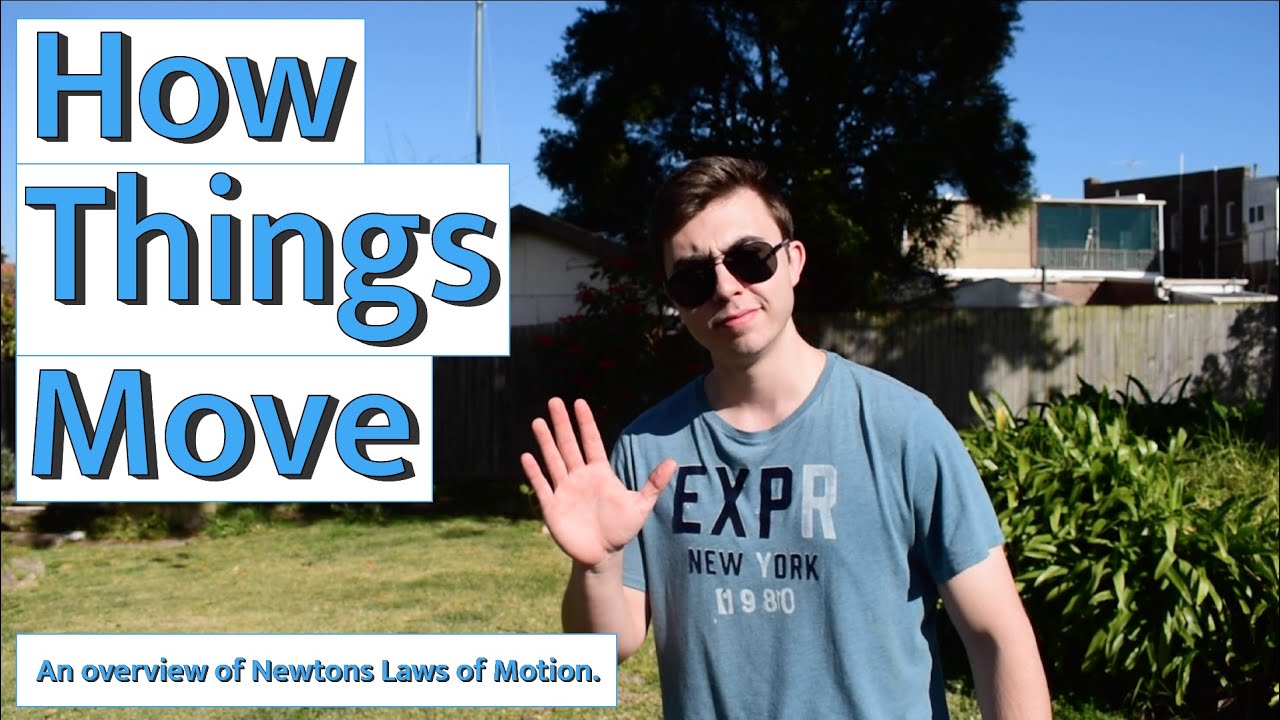 How and Why Things Move | A Brief Guide to Newtons Laws of Motion - YouTube