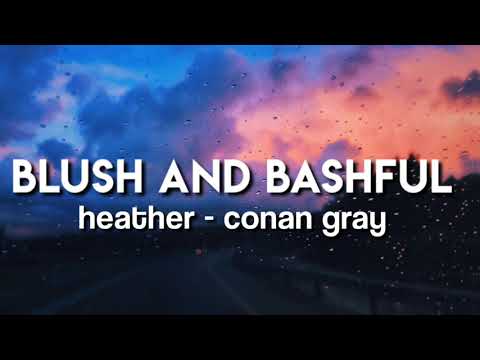 heather - conan gray (edit audio)