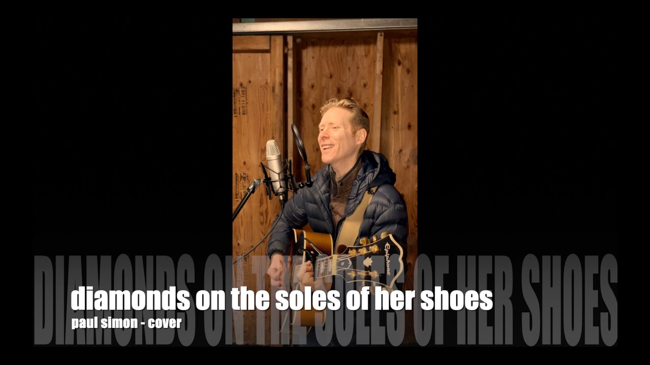 Diamonds On The Soles Of Her Shoes - Paul Simon (Cover) - YouTube