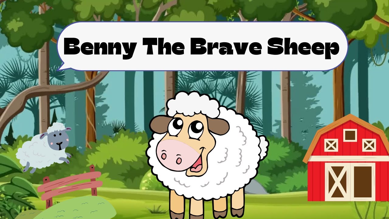 Benny The Brave Sheep | Bedtime Kids Story |Children's Story | Sleep ...