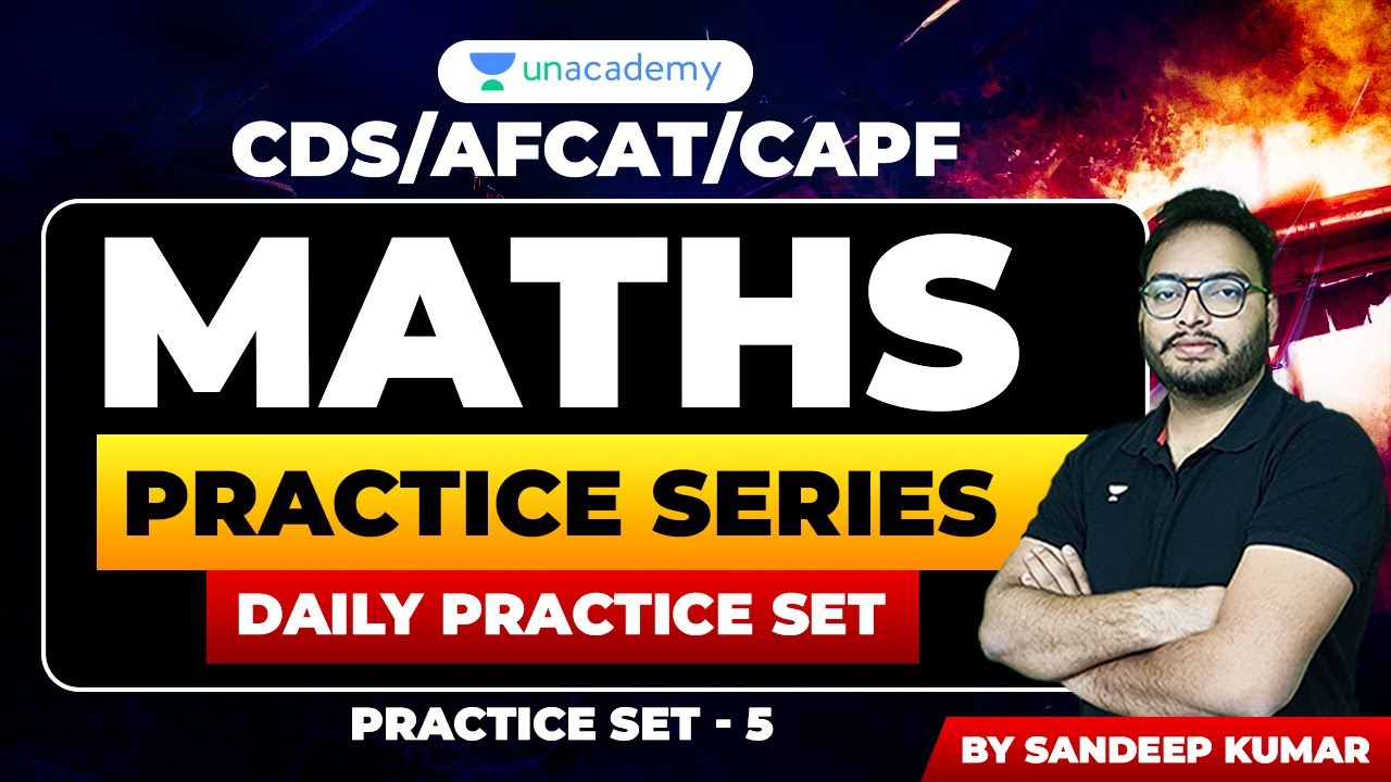 CDS/AFCAT/CAPF | Maths Practice Series | Daily Practice Set 5 | Sandeep Sir - YouTube