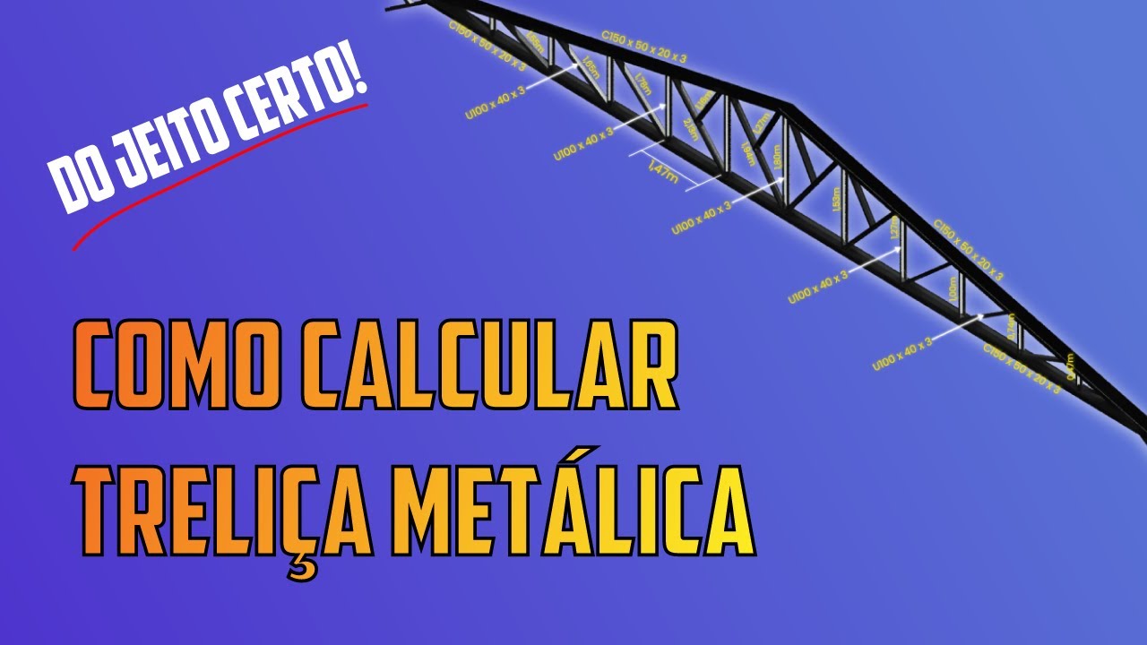 COMO CALCULAR TRELIÇA METÁLICA - YouTube