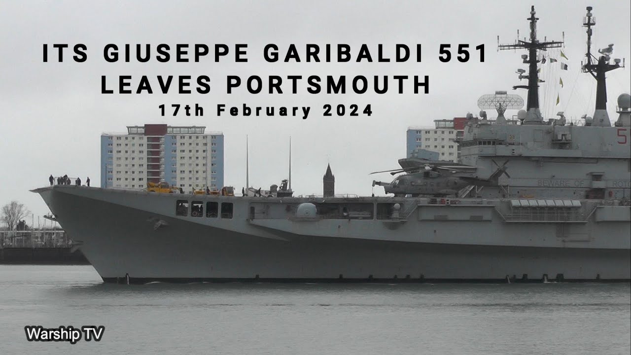 ITALIAN AIRCRAFT CARRIER ITS GIUSEPPE GARIBALDI 551 LEAVES PORTSMOUTH ...