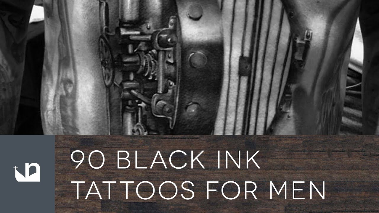 90 Black Ink Tattoos For Men - YouTube