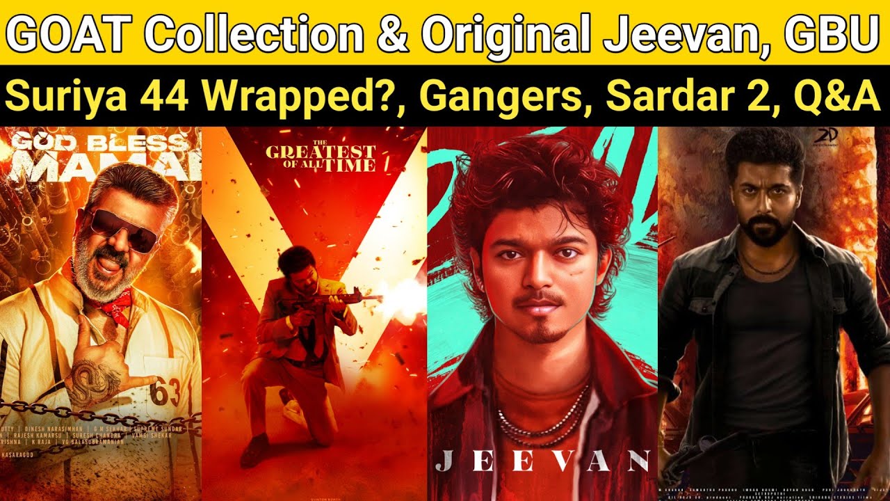 GOAT Collection & Original Jeevan | Suriya 44, Good Bad Ugly, Sardar 2, Thalapathy 69 - YouTube