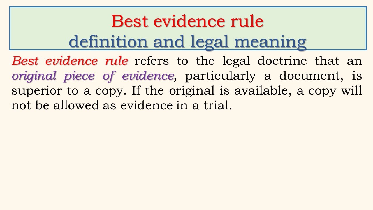 Best Evidence Rule Definition And Legal Meaning YouTube best-evidence-rule-definition-and-legal-meaning-youtube
