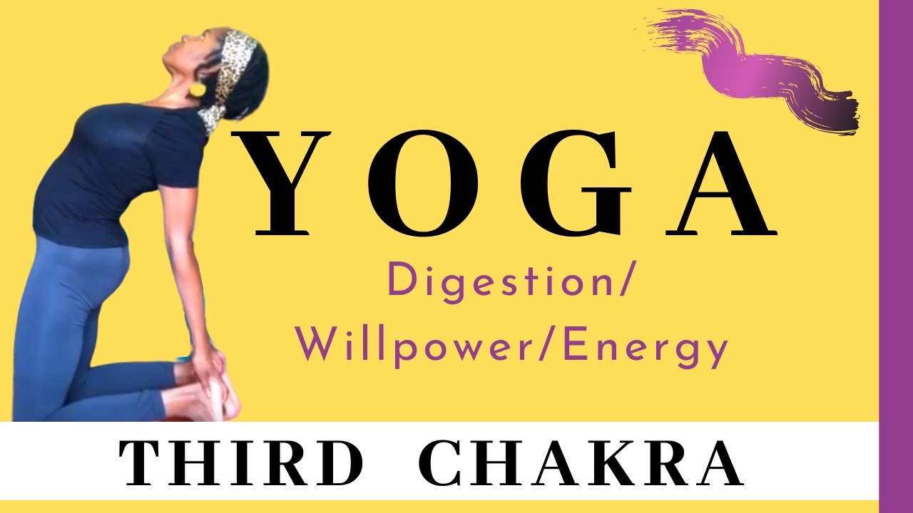 SOLAR PLEXUS (3rd) CHAKRA YOGA (Energizing for Digestion, Willpower ...
