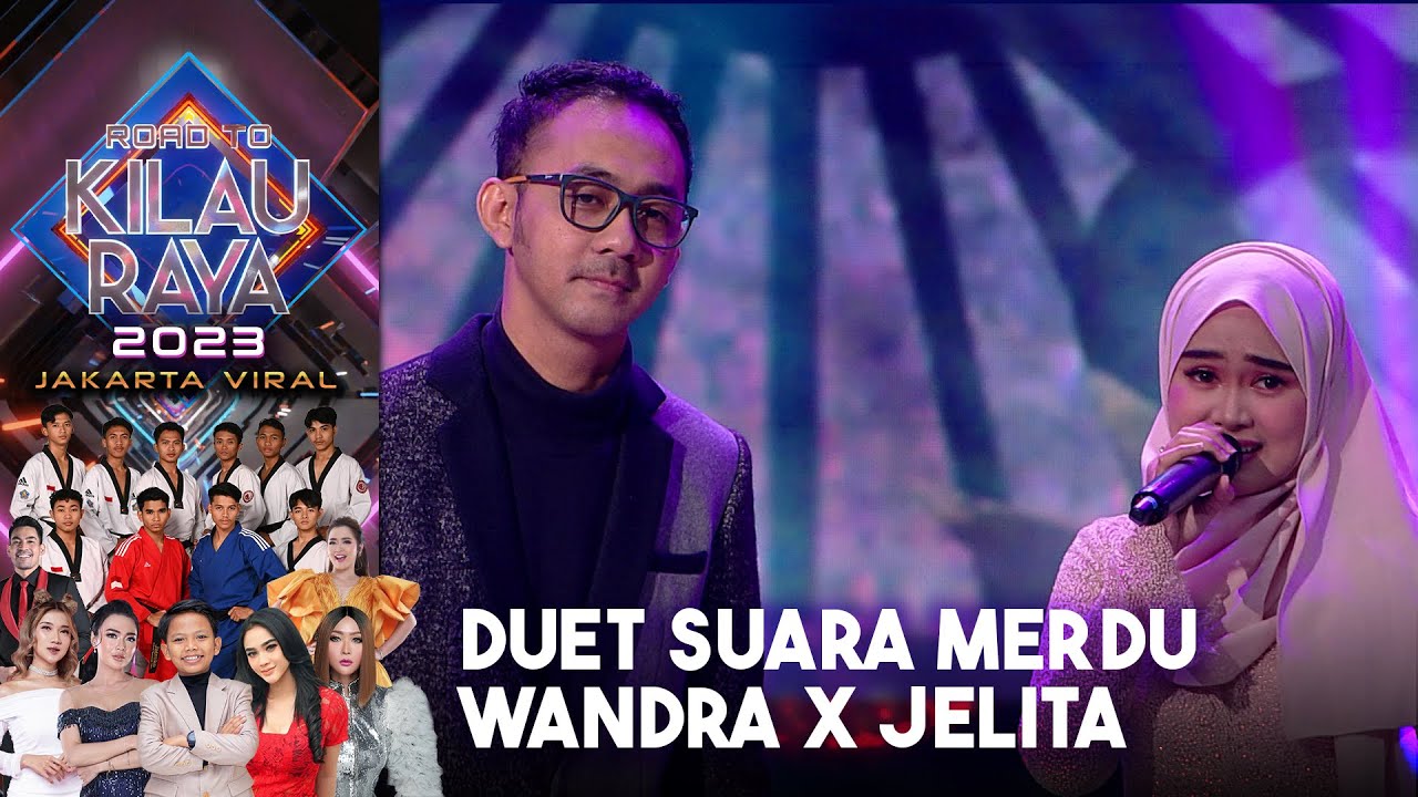 Wandra X Jelita- Teteg Ati | ROAD TO KILAU RAYA JAKARTA VIRAL - YouTube