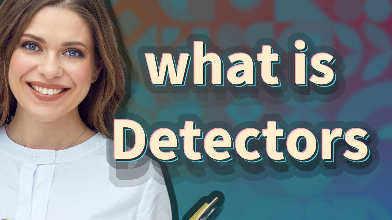 Detectors | meaning of Detectors - YouTube